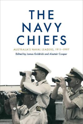 Navy Chiefs by James Goldrick | Farrells Bookshop